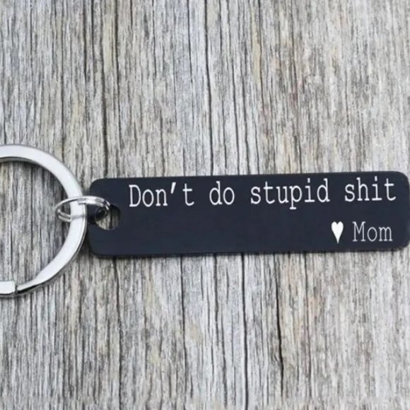 Accessories | Key Chain Black Stainless Steel Engraved Dont Do Stupid ...